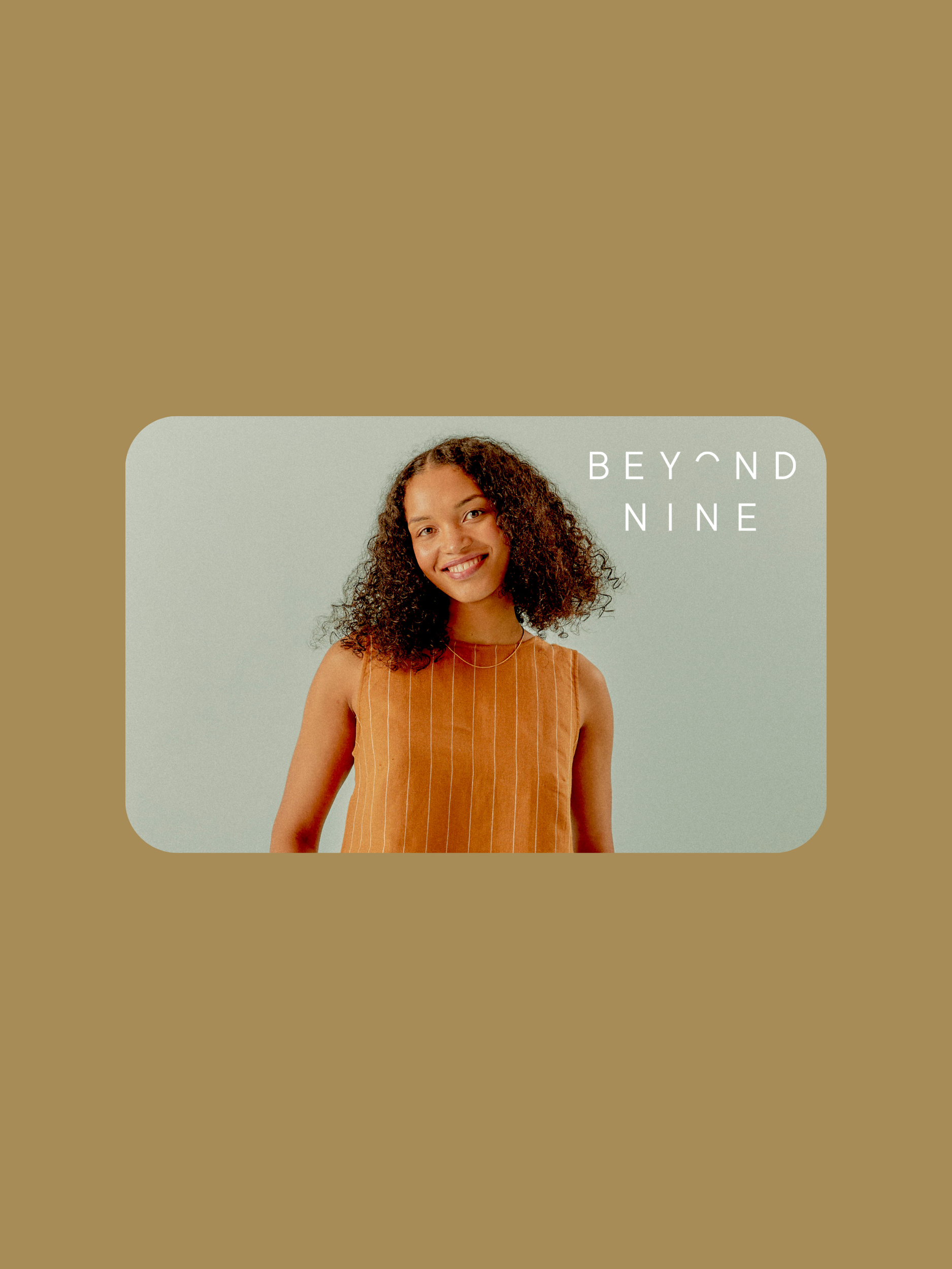 Beyond Nine E-Gift Card